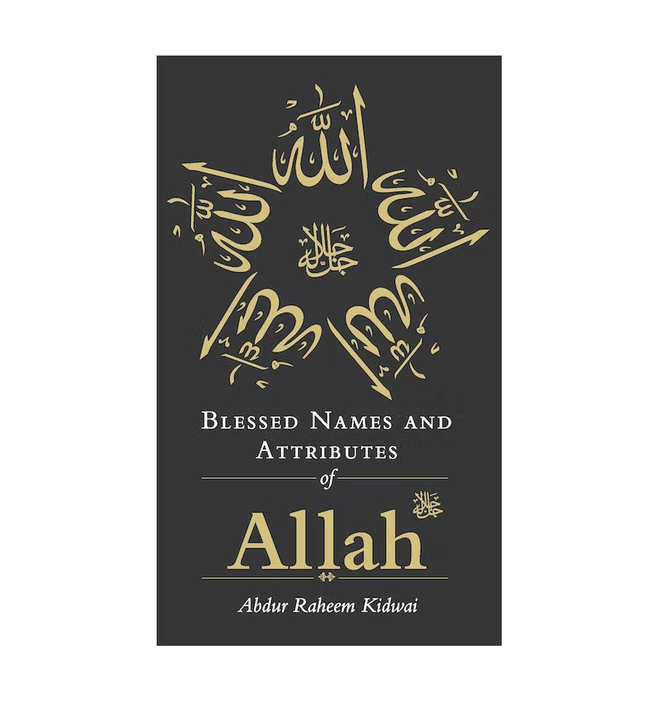 Blessed Names and Attributes of Allah – Islamic Pixels